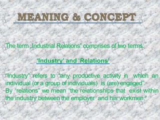 Industrial relation and employee relation | PPTX