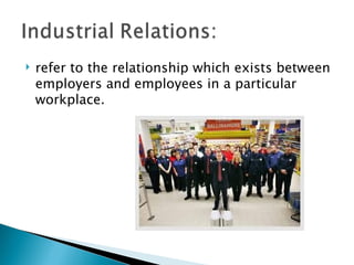Industrial Relations | PPT | Business | Business and Finance