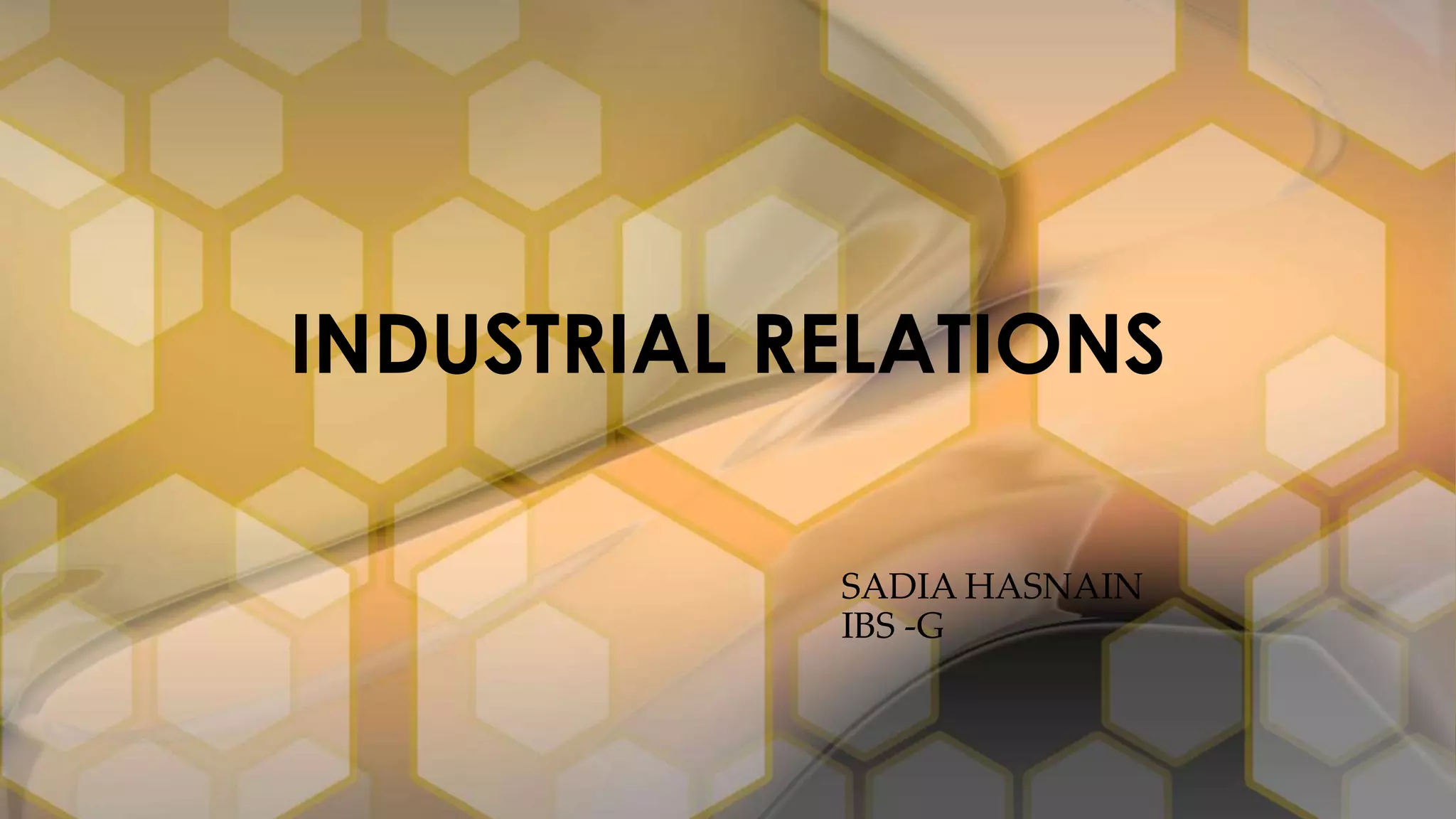 Industrial relations | PPTX