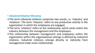 Industrial Relationship in human resources management | PPTX
