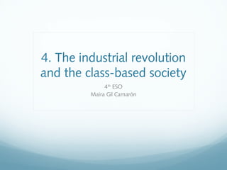 4. Industrial Revolution and the class-based society | PPT