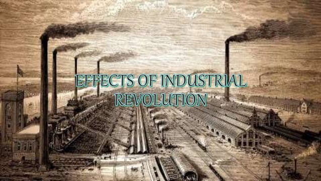 Industrial revolution 1760 - 1990 | PPT