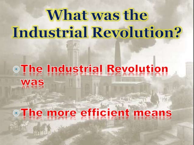 Industrial revolution | PPT