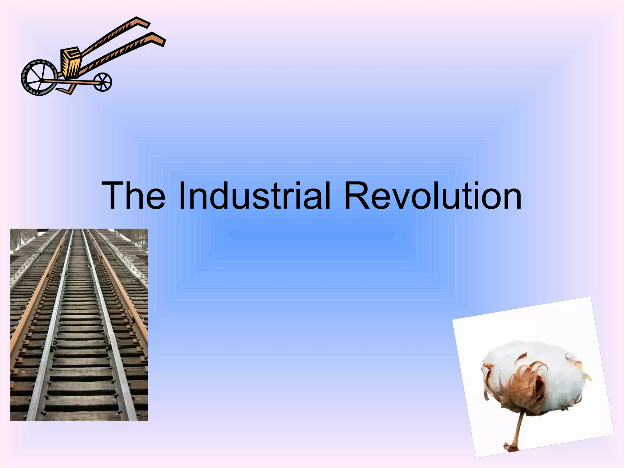 Industrial Revolution | PPT