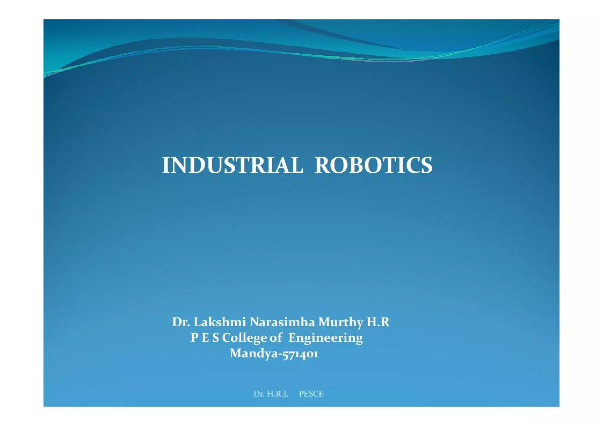 Industrial robotics- APPLICATIONS OF ROBOTS IN MANUFACTURING | PDF