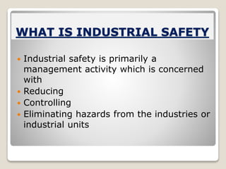 Industrial safety final | PPTX