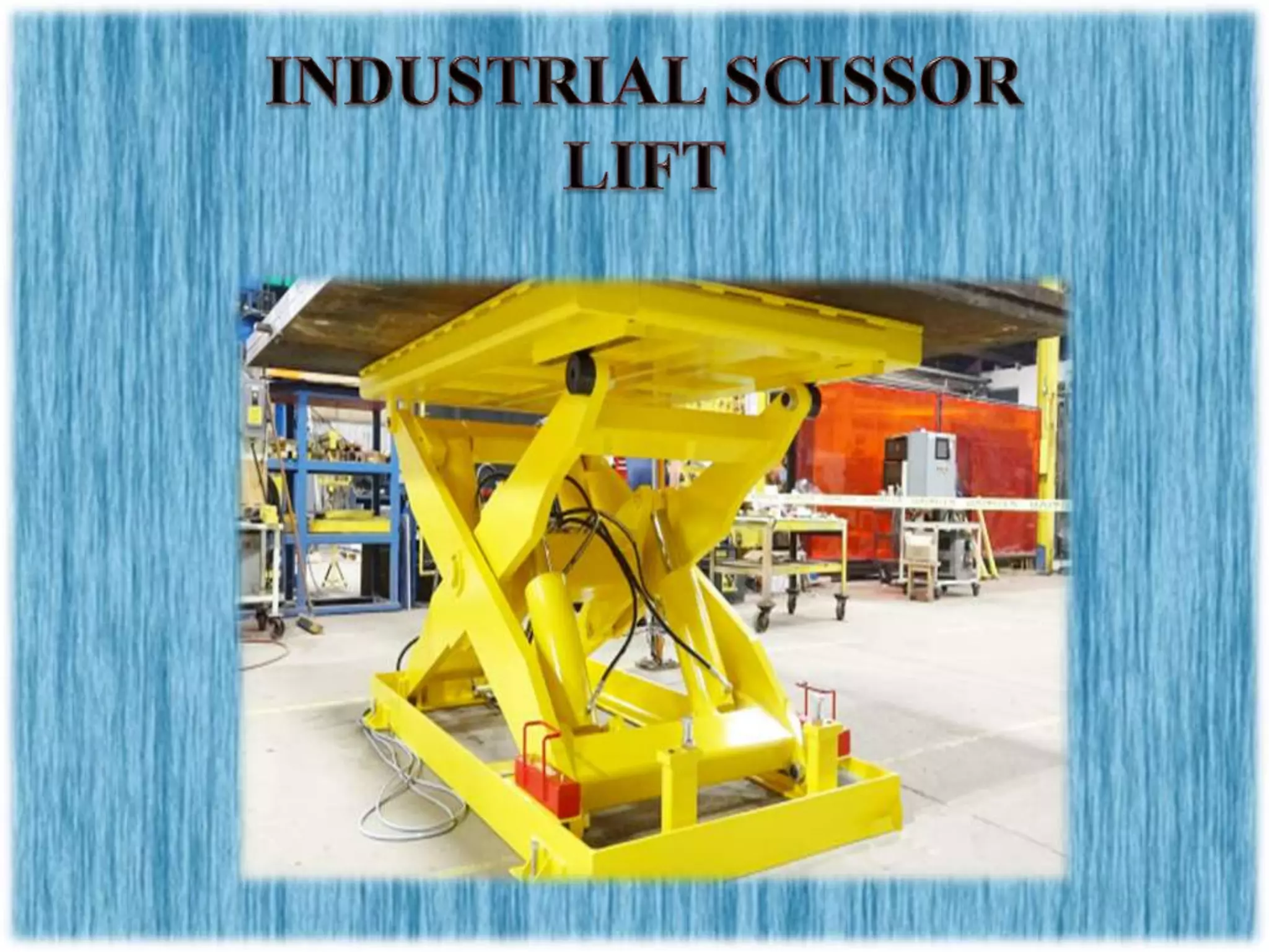 Industrial Scissor lift Chennai, Tamil Nadu, Andhra, Kerala, Karnataka ...