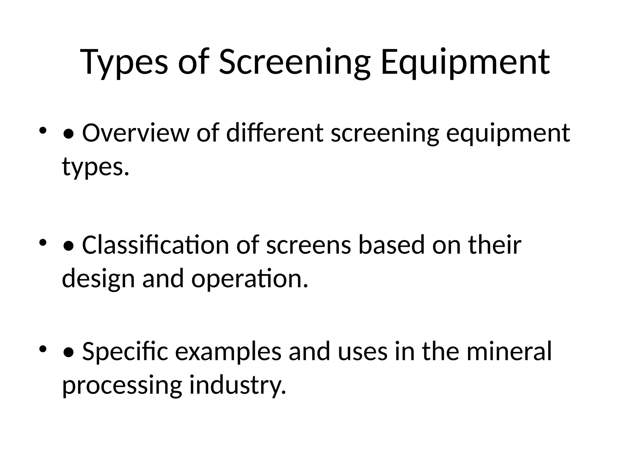 Industrial_Screening_in_Mineral_Processing_Presentation.pptx Industrial_Screening_in_Mineral_Processing_Presentation.pptx