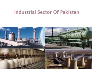Industrial sector of pakistan | PDF