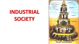 Industrial Societies