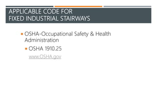 Industrial Stairs OSHA 1910.25 2017 | PPTX