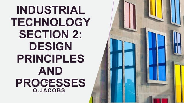INDUSTRIAL TECHNOLOGY DESIGN PRINCIPLES AND PROCESSES.pptx