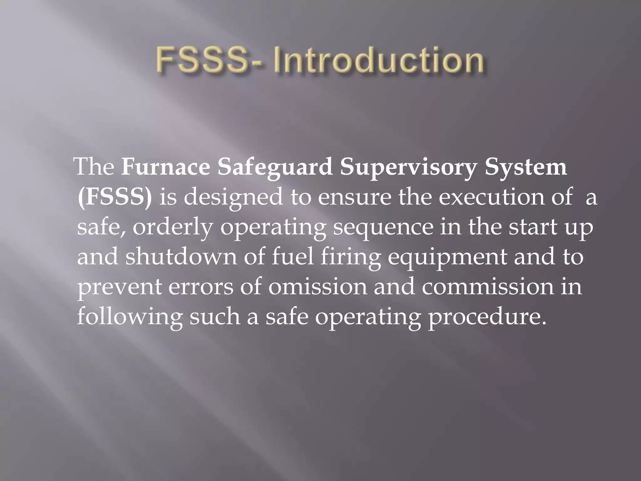 Furnace Guard Supervisory System (FSSS) | PPTX