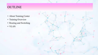 Industrial Training Presentaion(Networking) | PPTX