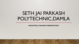 INDUSTRIAL TRAINING presentation for web development for diploma | PPT
