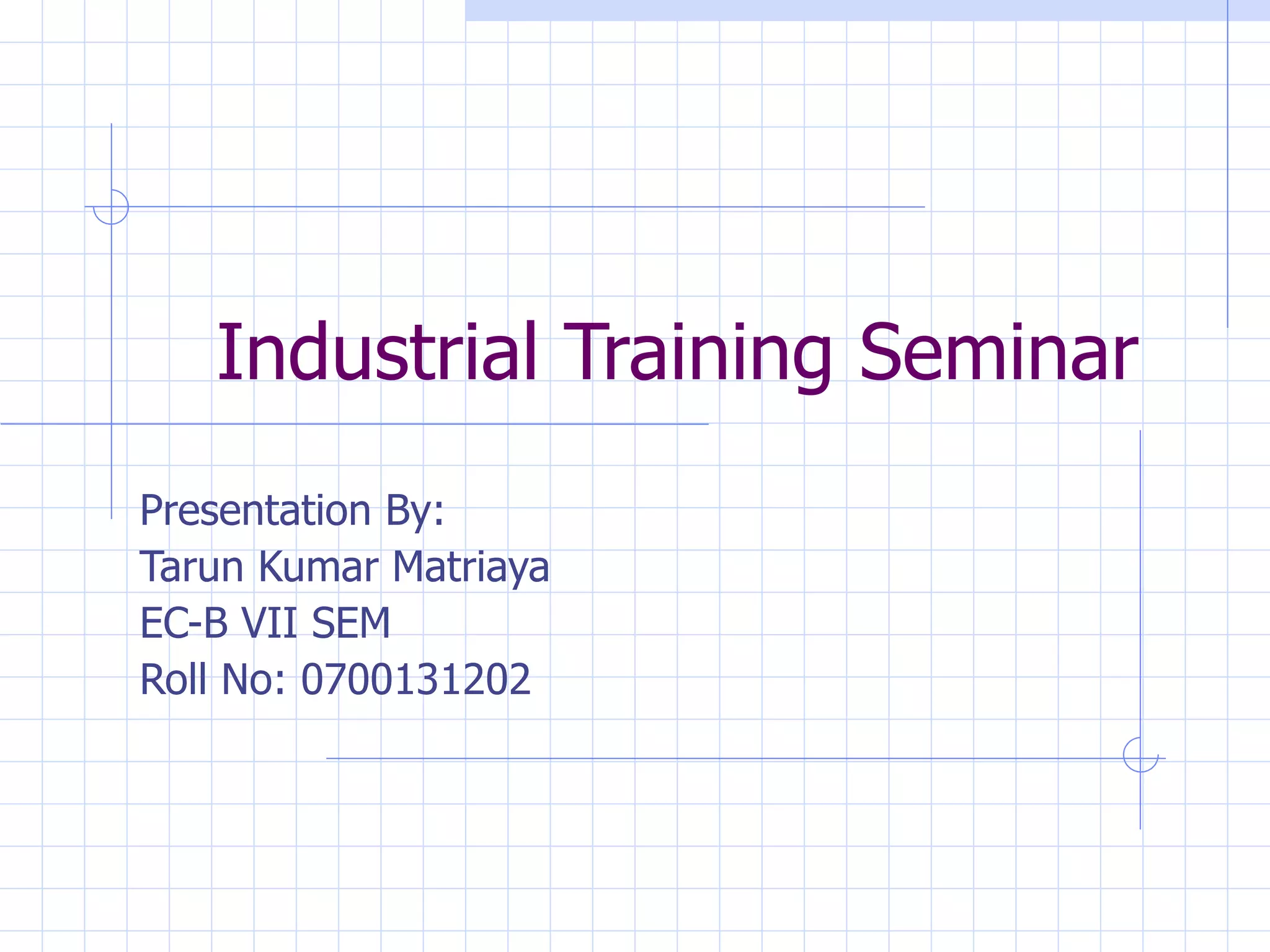 Industrial training ppt. | PPT
