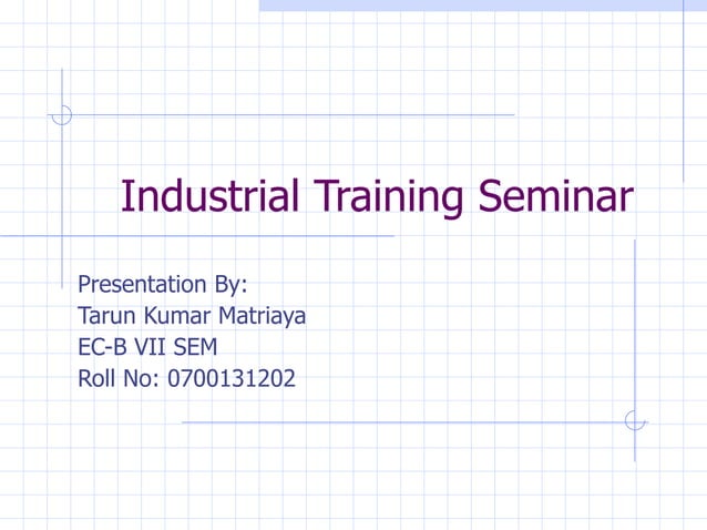 Industrial training ppt. | PPT