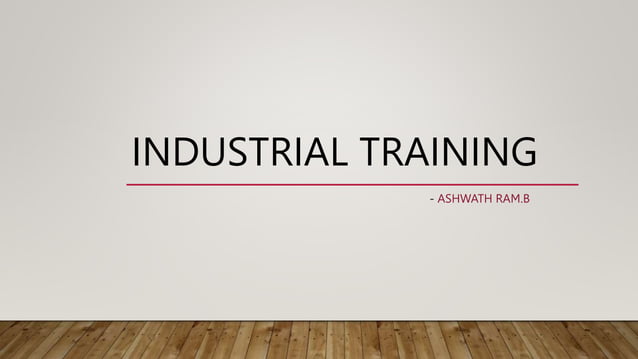 INDUSTRIAL TRAINING PPT.max.pptx