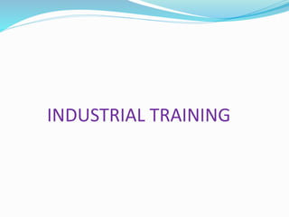 INDUSTRIAL TRAINING ppt 2.pdf