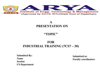 INDUSTRIAL TRAINING PPT FORMAT.pptx