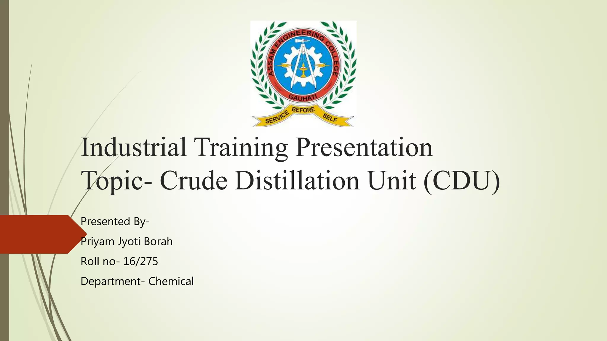 Presentation on Crude Distillation Unit (CDU) | PPTX