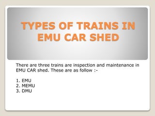 NORTHERN RAILWAY EMU CAR SHED INDUSTRIAL TRAINING PRESENTATION | PPTX