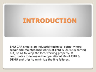 NORTHERN RAILWAY EMU CAR SHED INDUSTRIAL TRAINING PRESENTATION | PPTX