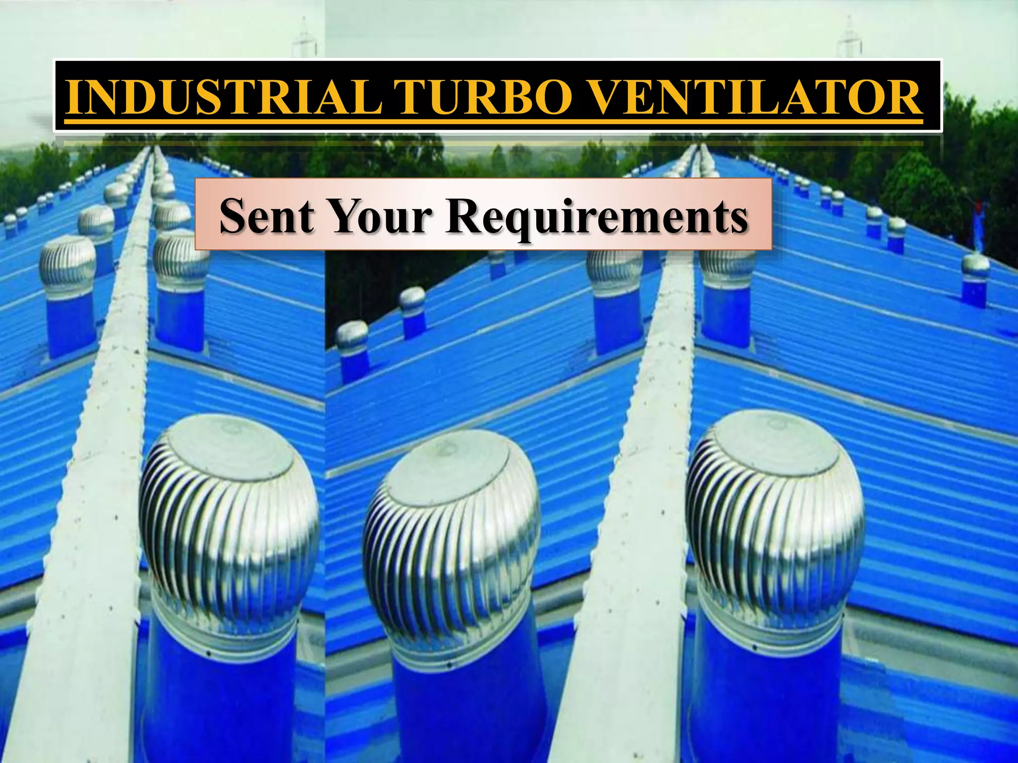Industrial Turbo Ventilator Chennai, Tamil Nadu, Mumbai, Kerala, Pondi ...