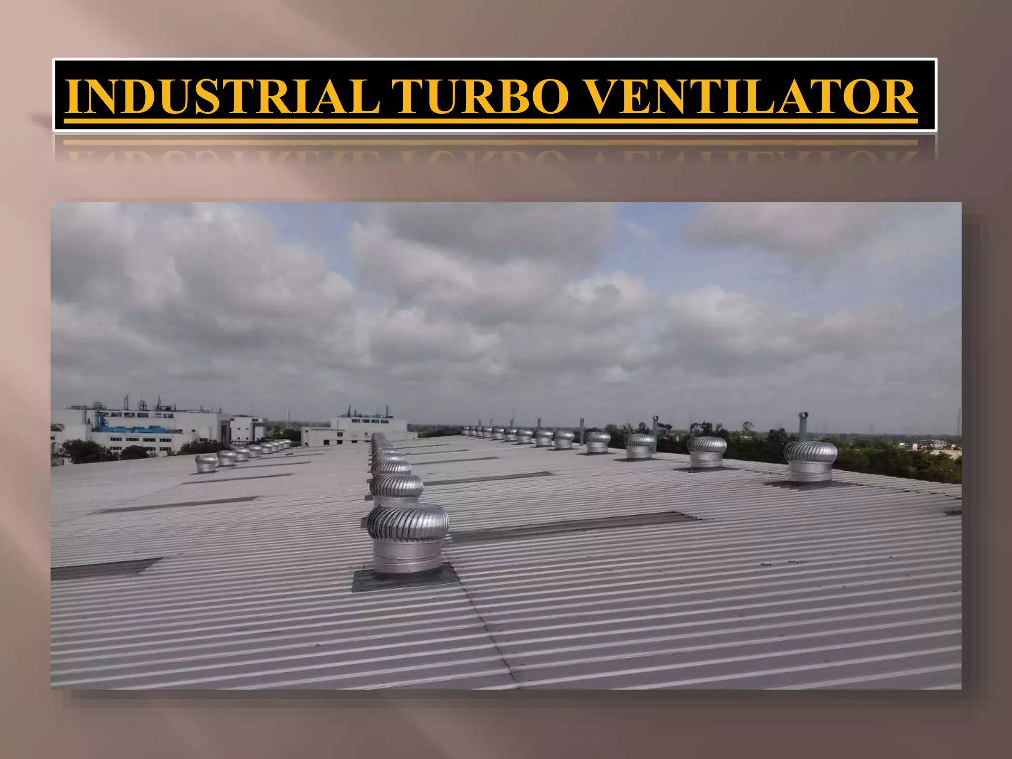 Industrial Turbo Ventilator Chennai, Tamil Nadu, Mumbai, Kerala, Pondi ...