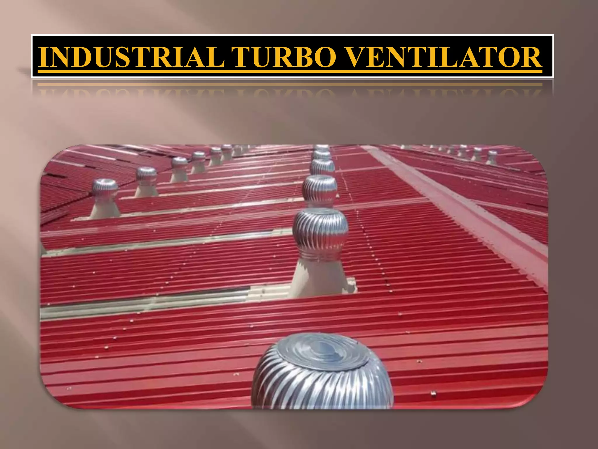 Industrial Turbo Ventilator Chennai, Tamil Nadu, Mumbai, Kerala, Pondi ...