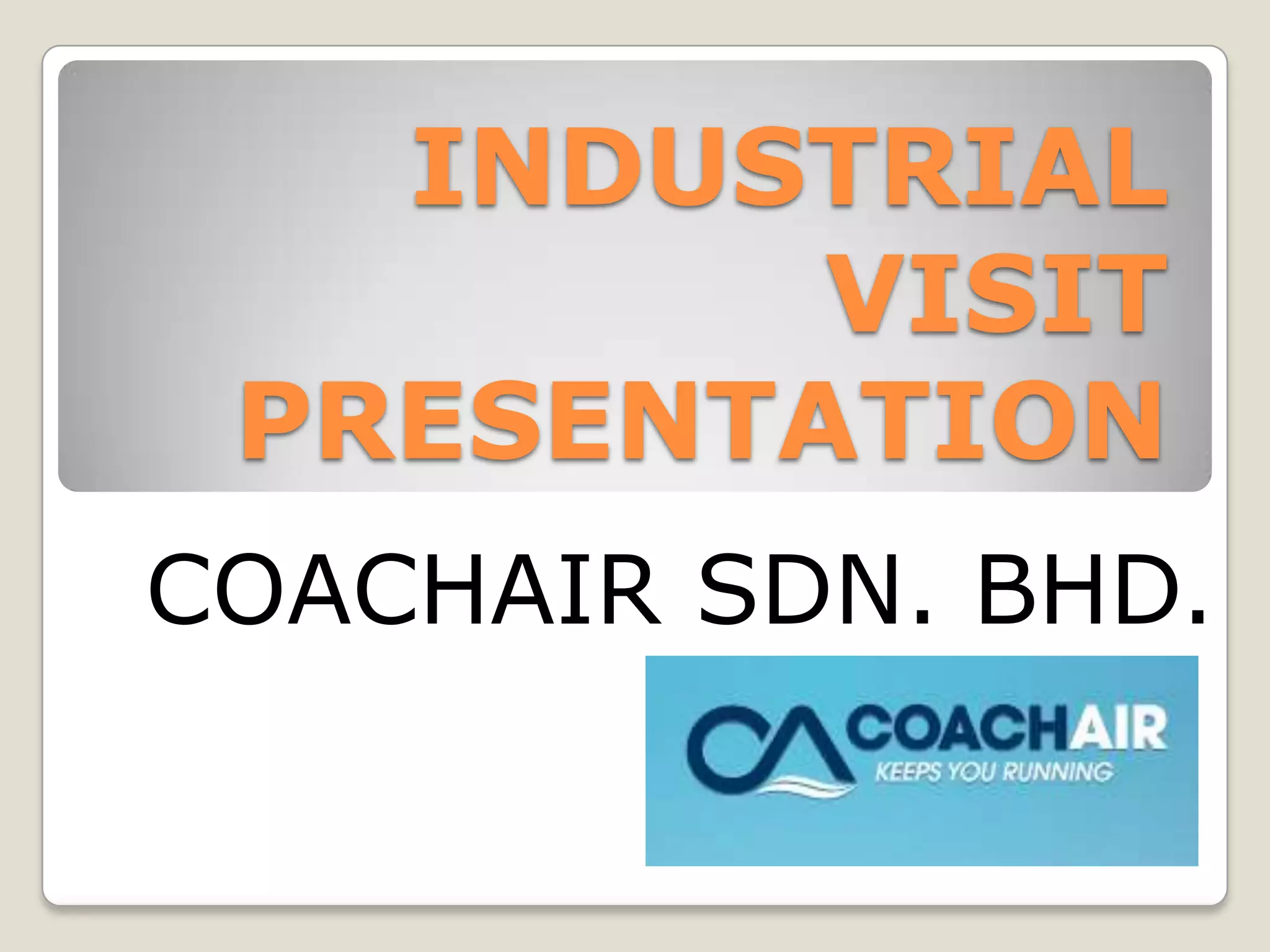 Industrial visit presentation | PPTX