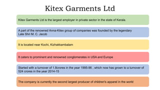 Industrial visit to KITEX Ltd | PPTX