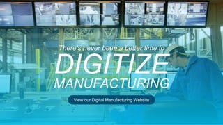 The Benefits of Digitizing Manufacturing | PPT