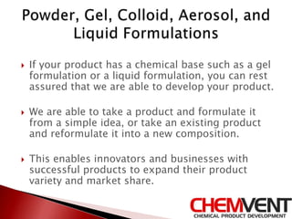 Industries for Product Formulation- Chemvent | PPTX