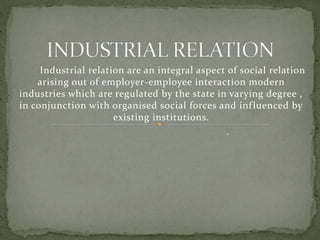 Industril relation (2) | PPTX
