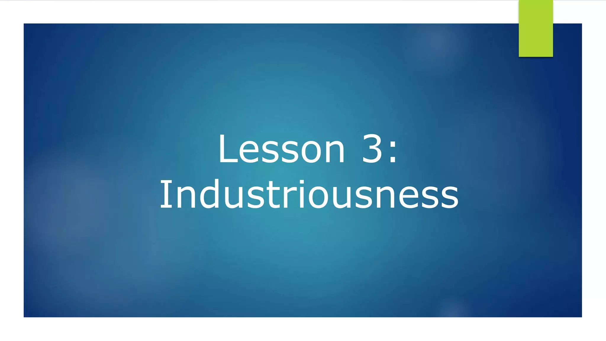 Industriousness | PPTX