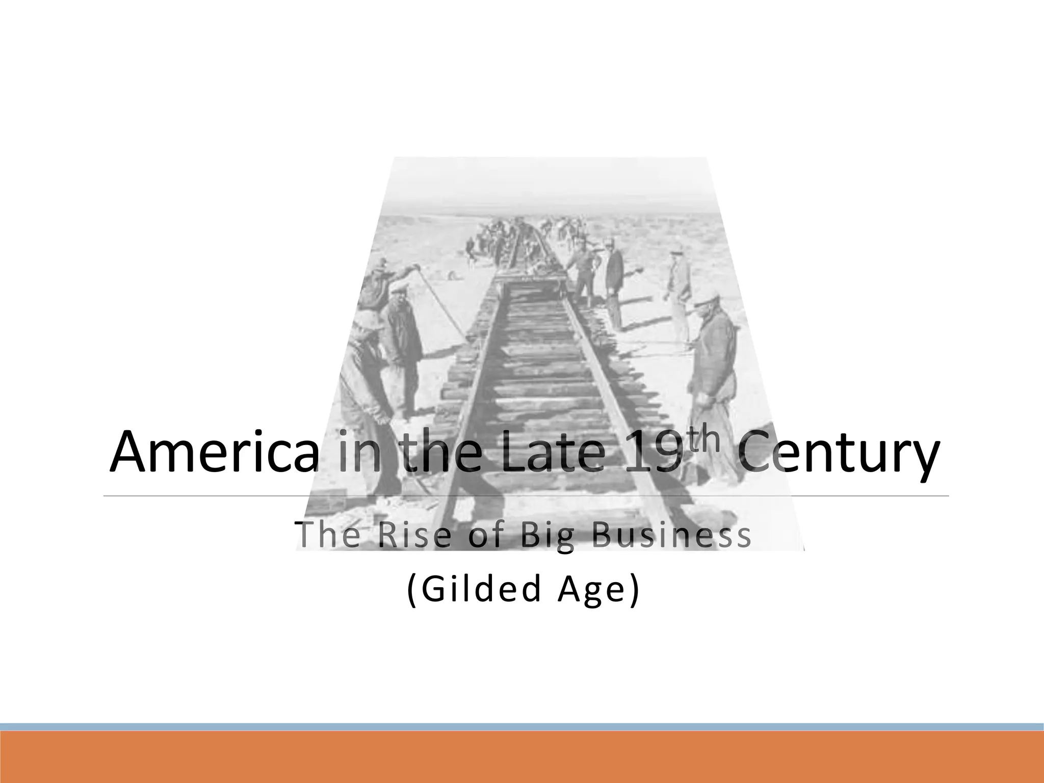 Industrization the rise of big business | PPTX