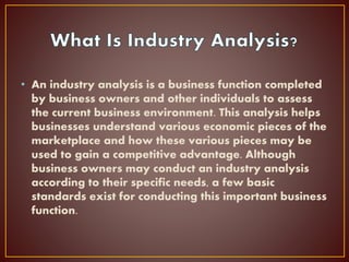 Industry analysis | PPTX