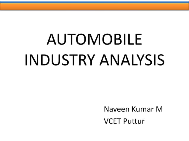 Automobile Industry analysis 2018 | PPTX