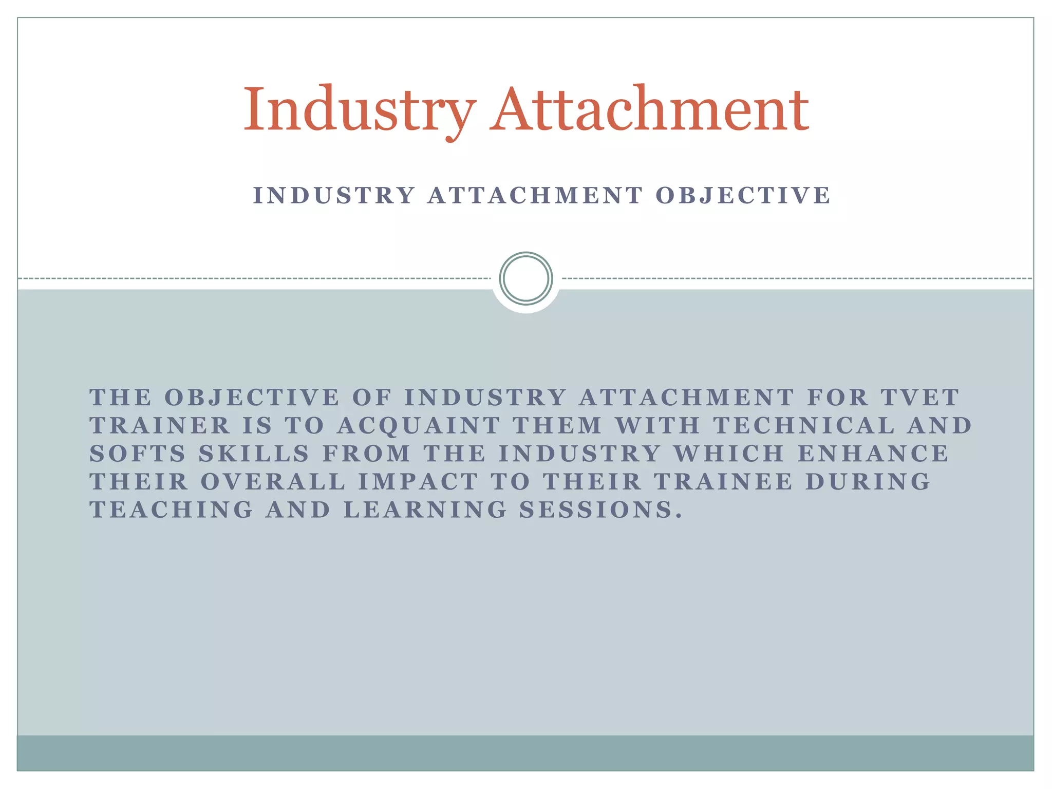 Industry attachment ppt | PPT