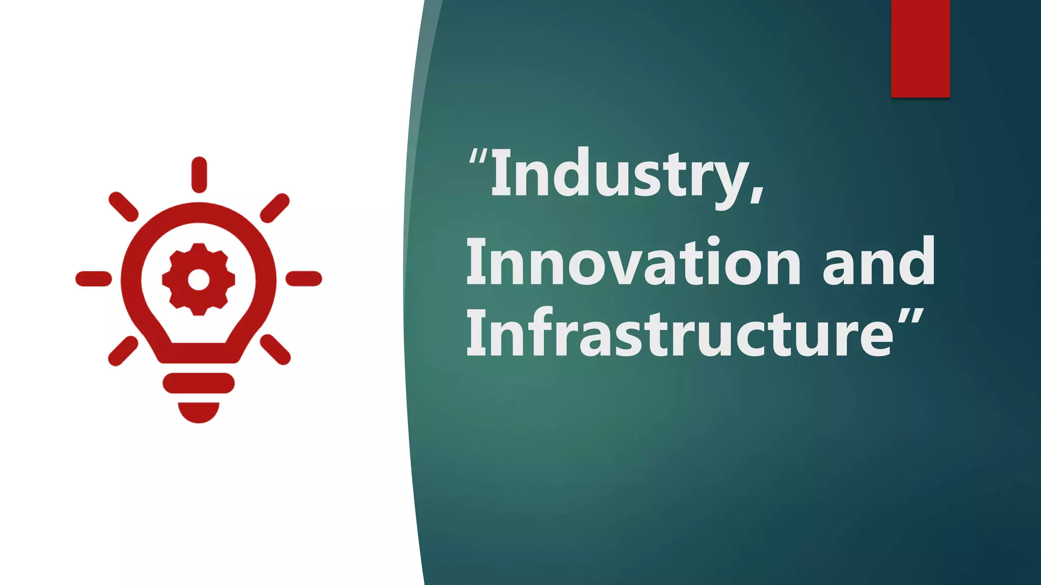 Industry, innovation and infrastructure | PPTX