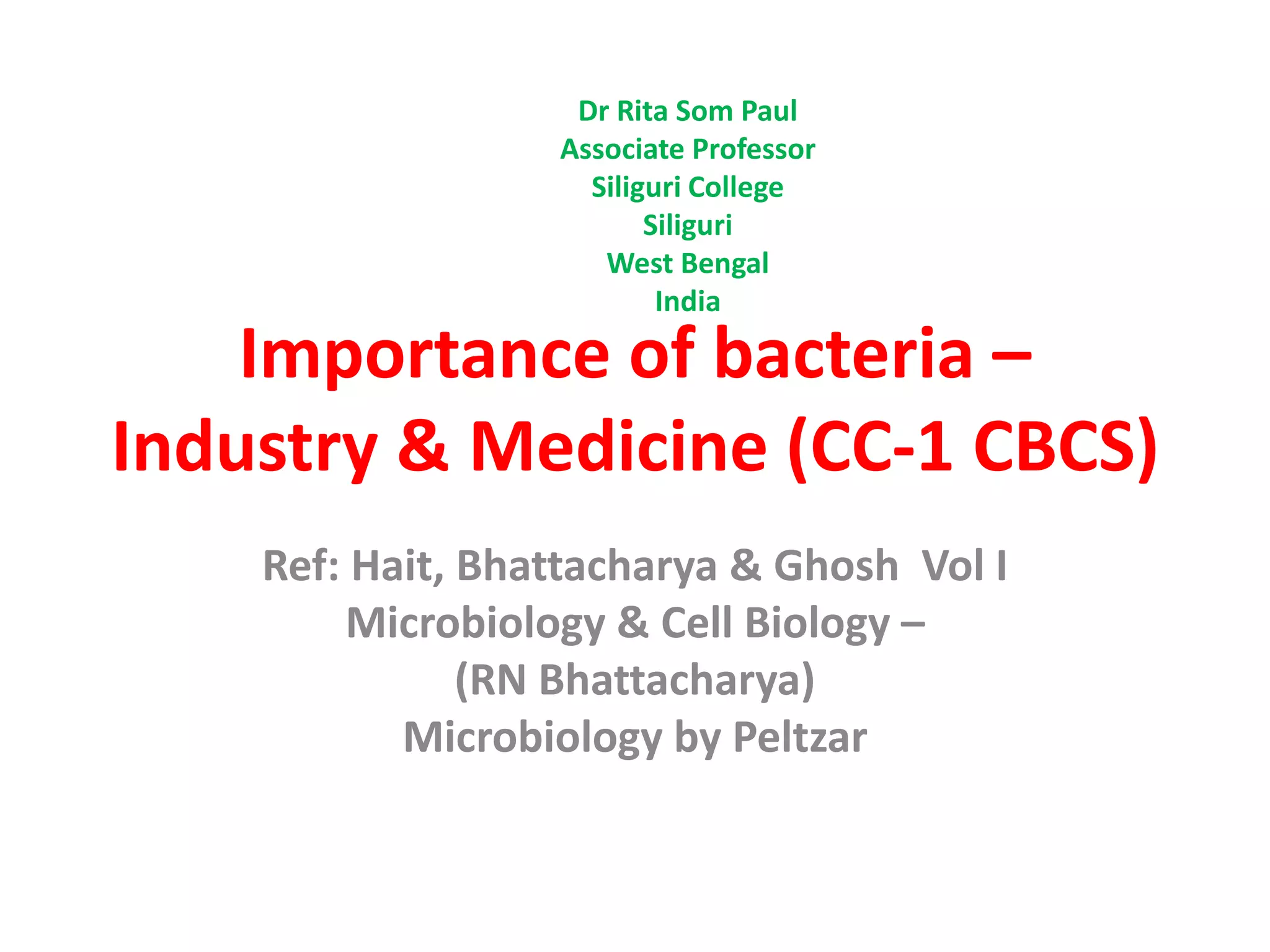 Role of bacteria in Industry and Medicine | PPTX
