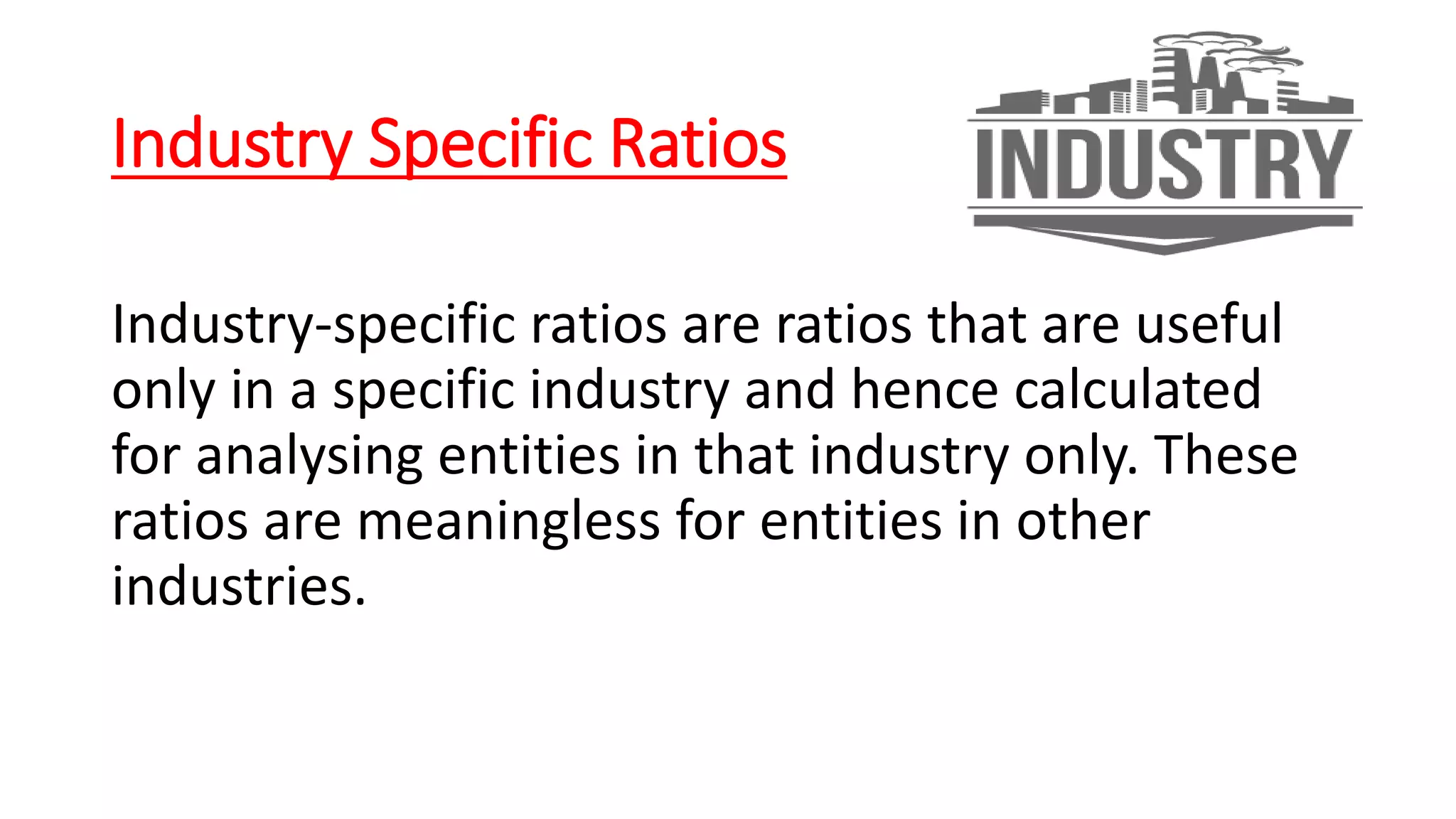Industry specific ratios and Financial Ratios | PPTX