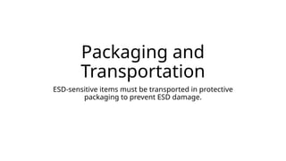 Industry Standards for Working with ESD Components.pptx