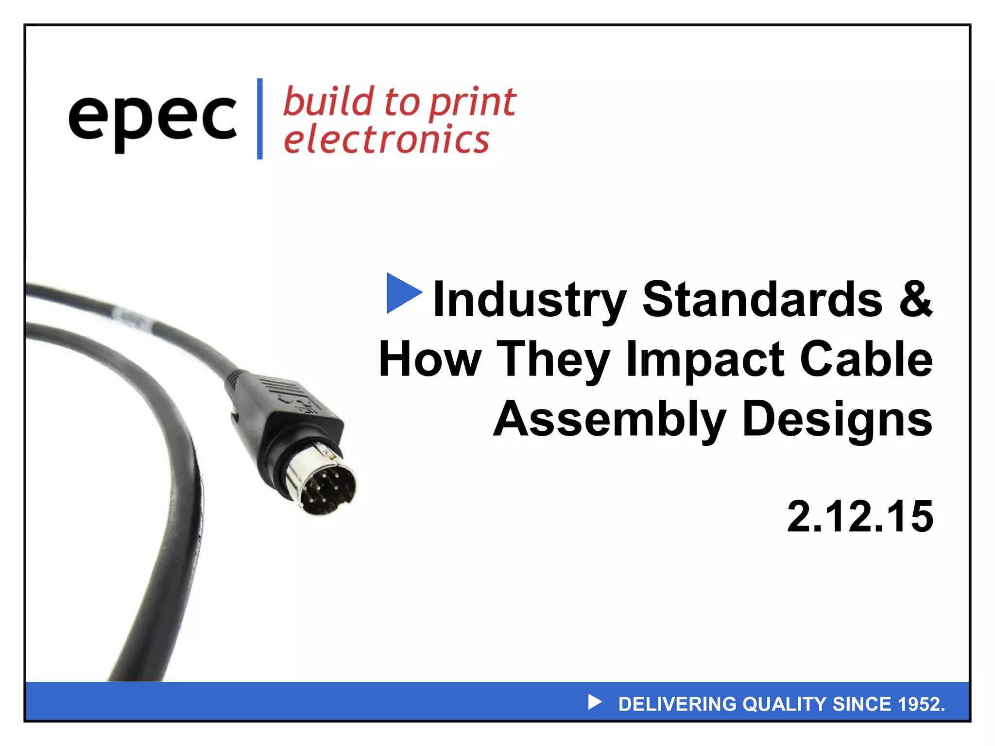 Industry Standards and How They Impact Cable Assembly Designs | PPT