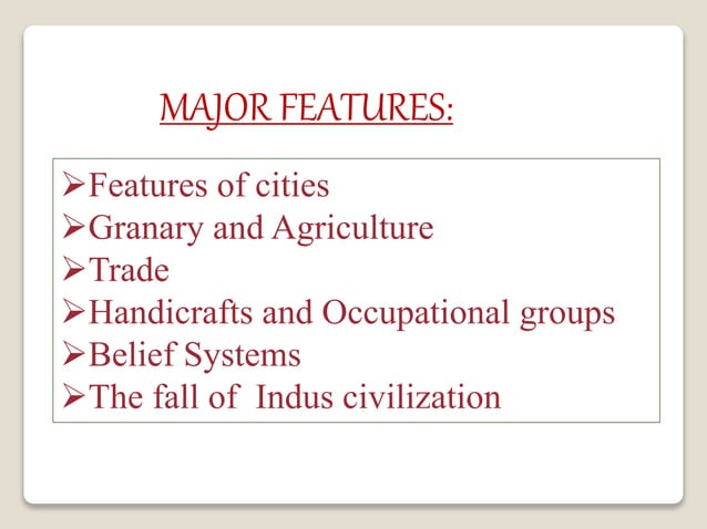 Indus valley features and fall of indus valley | PPTX