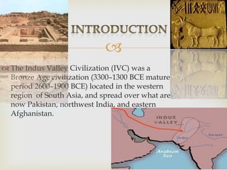 Indus Valley Civilization | PPTX