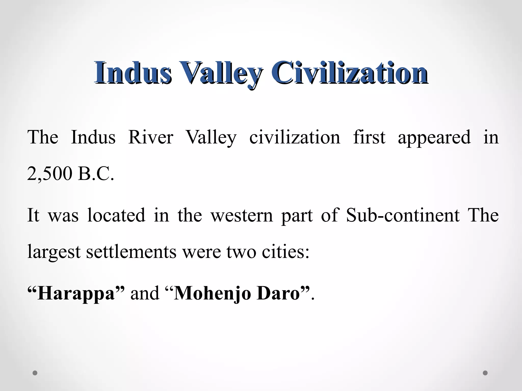 Indus valley civilization | PPT | Geography | Science