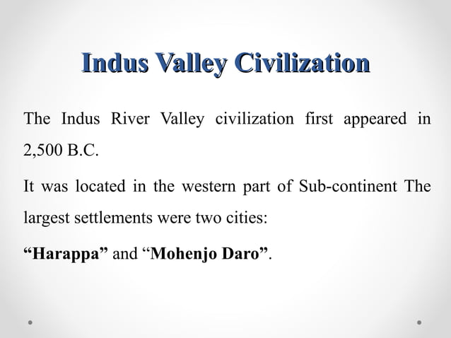 Indus valley civilization | PPT | Geography | Science