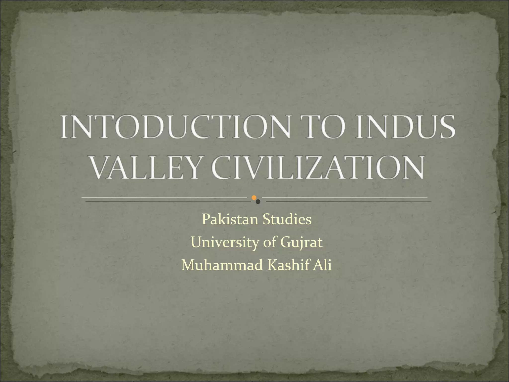 Indus valley civilization | PPT